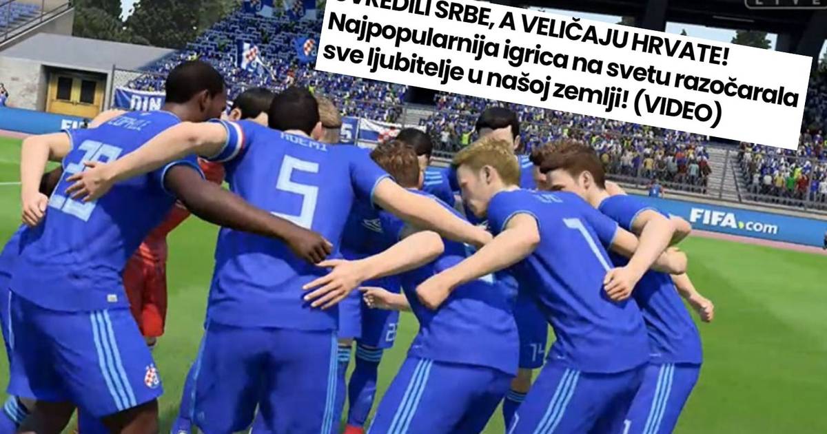Srbi bijesni: Zašto Hrvata ima, a nas nema u novoj verziji Fife? | 24sata Srbi bijesni: Zašto Hrvata ima, a nas nema u novoj verziji Fife? | 24sata